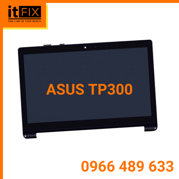 Cảm ứng ASUS TP300 Giá rẻ Chất lượng cao | ITFix