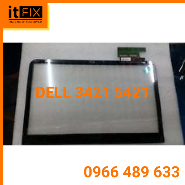 Cảm ứng & Màn hình DELL 3421 5421 Giá rẻ Chất lượng cao | ITFix